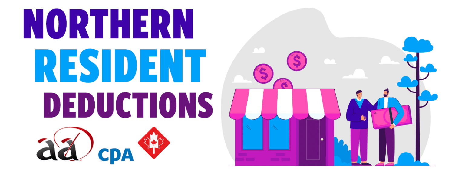 Northern Resident Tax Deductions - Advanced Tax Services